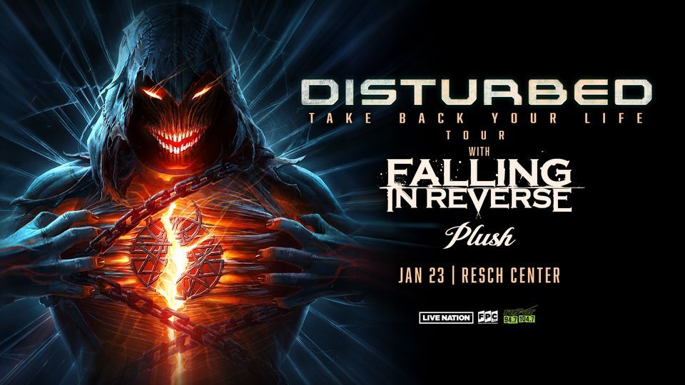 Disturbed: Take Back Your Life Tour, Resch Center, Oneida, January 23 ...
