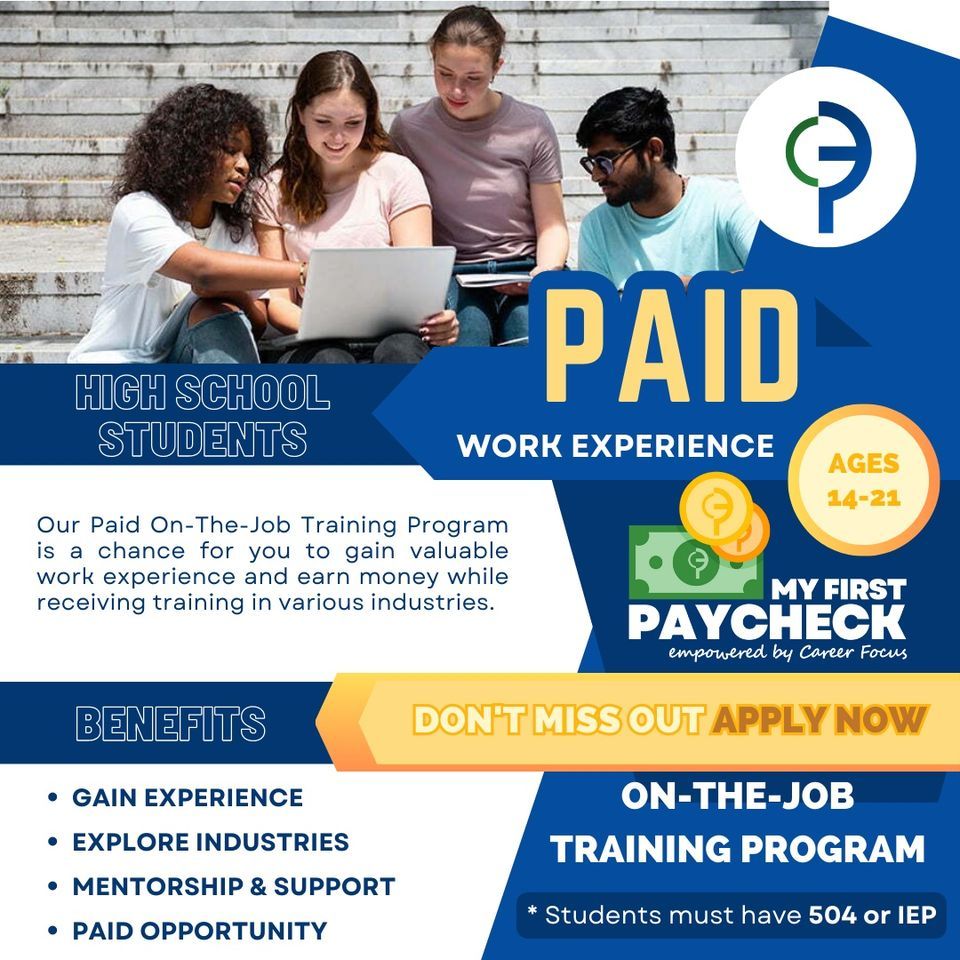 My First Paycheck Program- Paid On the Job Training, 6013 Wesley Grove ...