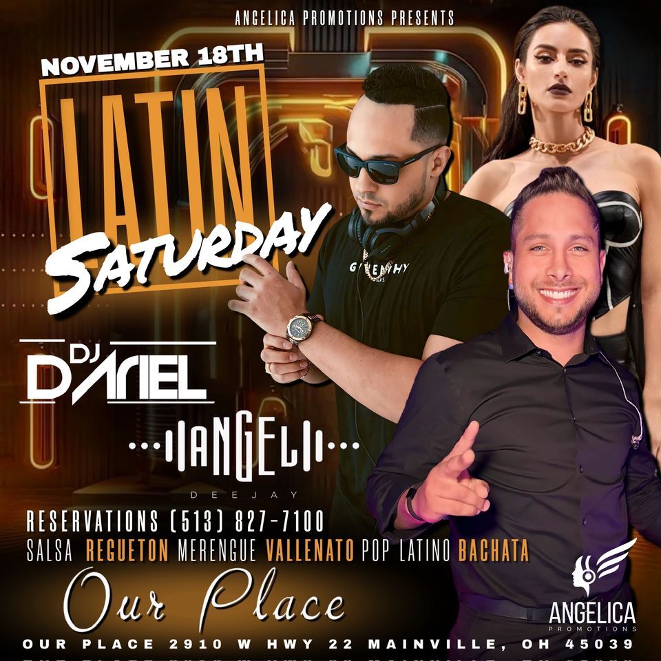 LATIN SATURDAY. DJ DARIEL & DJ ANGEL , Our Place Dance Club, Maineville, 18 November 2023 ...