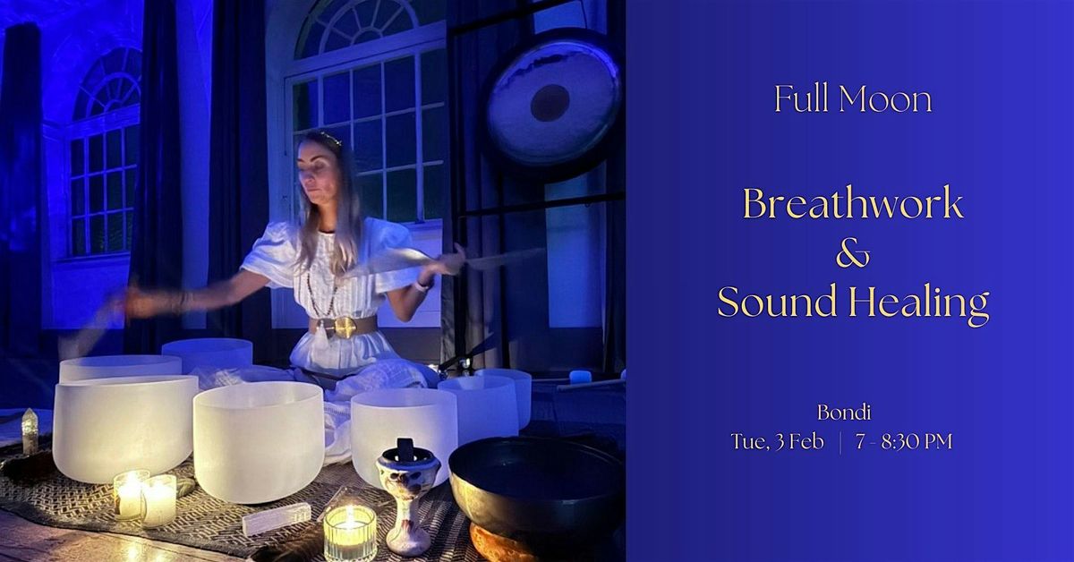 Full Moon Breathwork & Sound Healing - Bondi, Margaret Whitlam Recreation Centre, Bondi, 3 ...