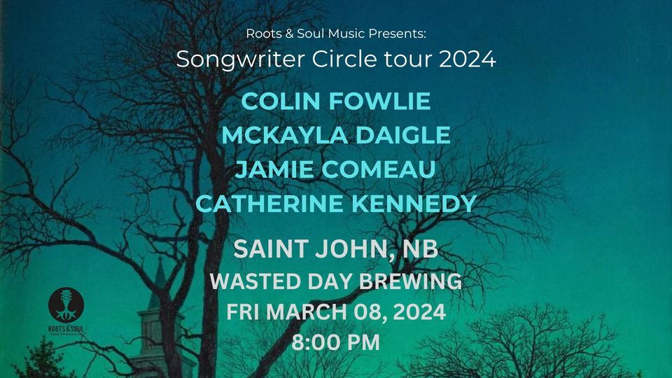 Song circle-Saint John- Colin Fowlie/Mckayla Daigle/Jamie Comeau ...
