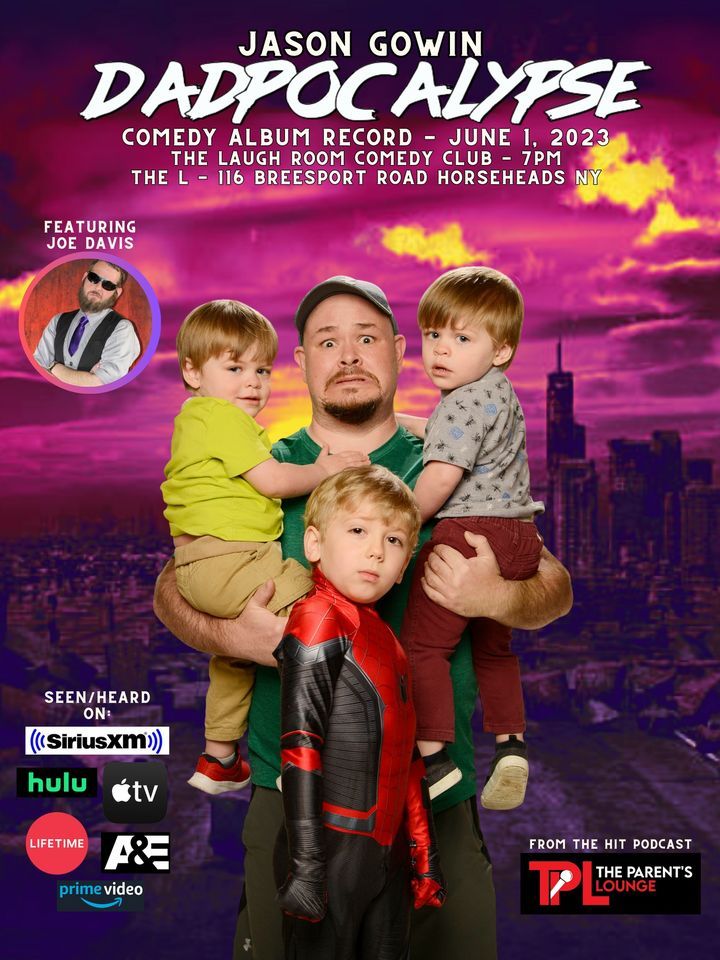 Album/Special Recording: Dadpocalypse with Jason Gowin!, The L ...