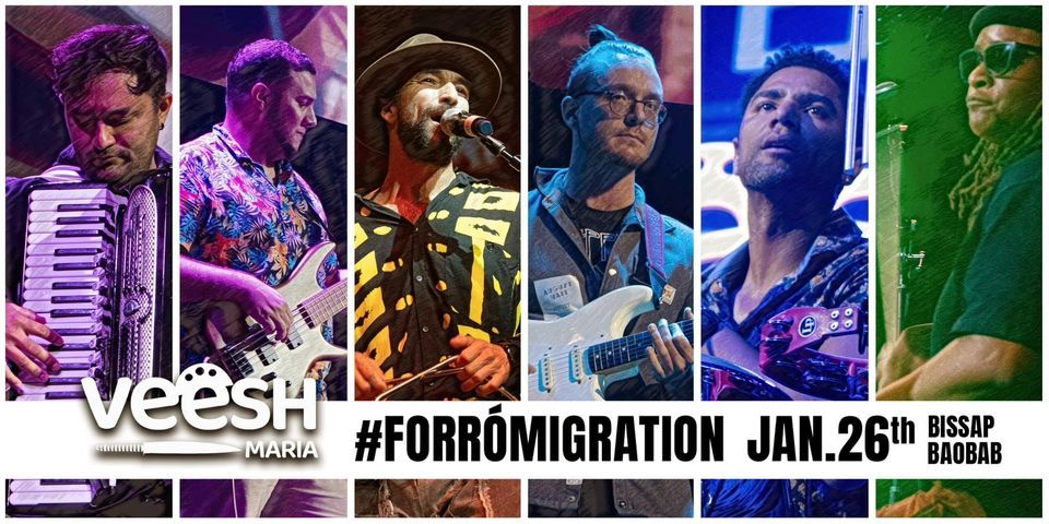 Veesh Maria #ForróMigration @ Bissap Baobab, Bissap Baobab Village ...