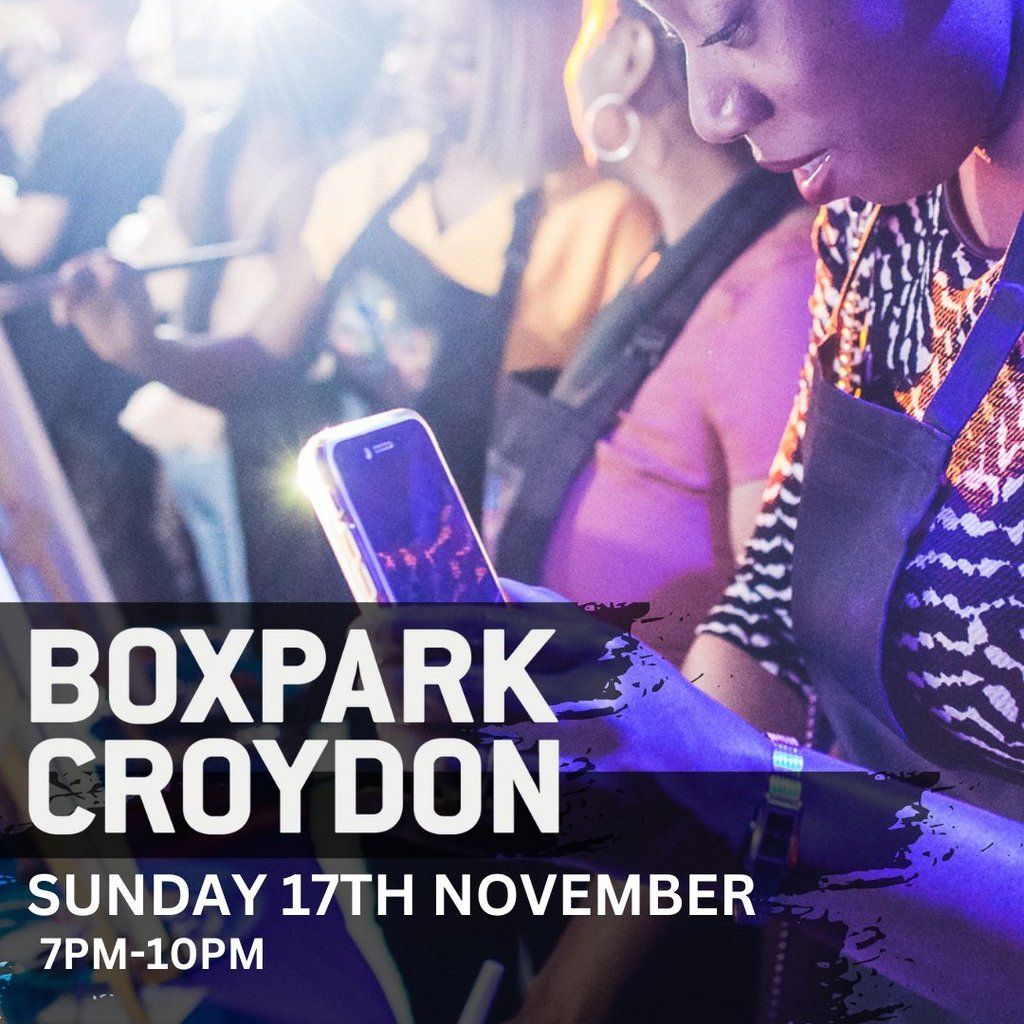 Party N Paint Xmas @ BoxPark Croydon, Boxpark Croydon, London, 15 ...
