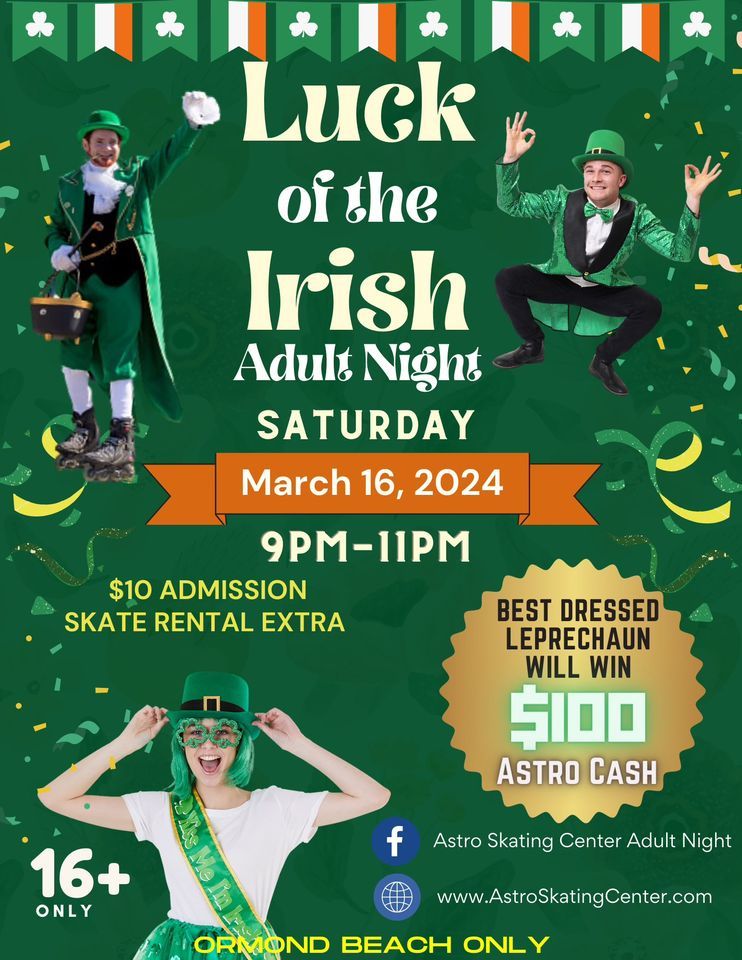 Luck of the Irish Adult Night, Astro Skate of Ormond Beach, 16 March to ...