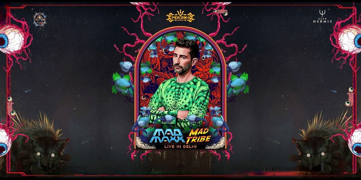 KLUB HERMIS PRESENT//MAD MAXX LIVE, Klub Hermis: Gurugram, New Delhi ...