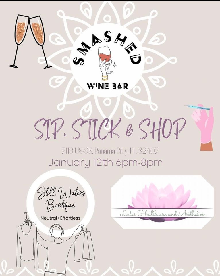 Sip, Stick and Shop , Smashed Wine Bar, Panama City Beach, January 12 ...