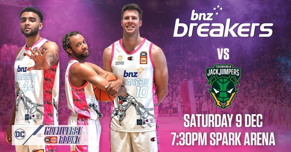 DC Multiverse Round: BNZ Breakers vs Tasmania , Spark Arena, North ...