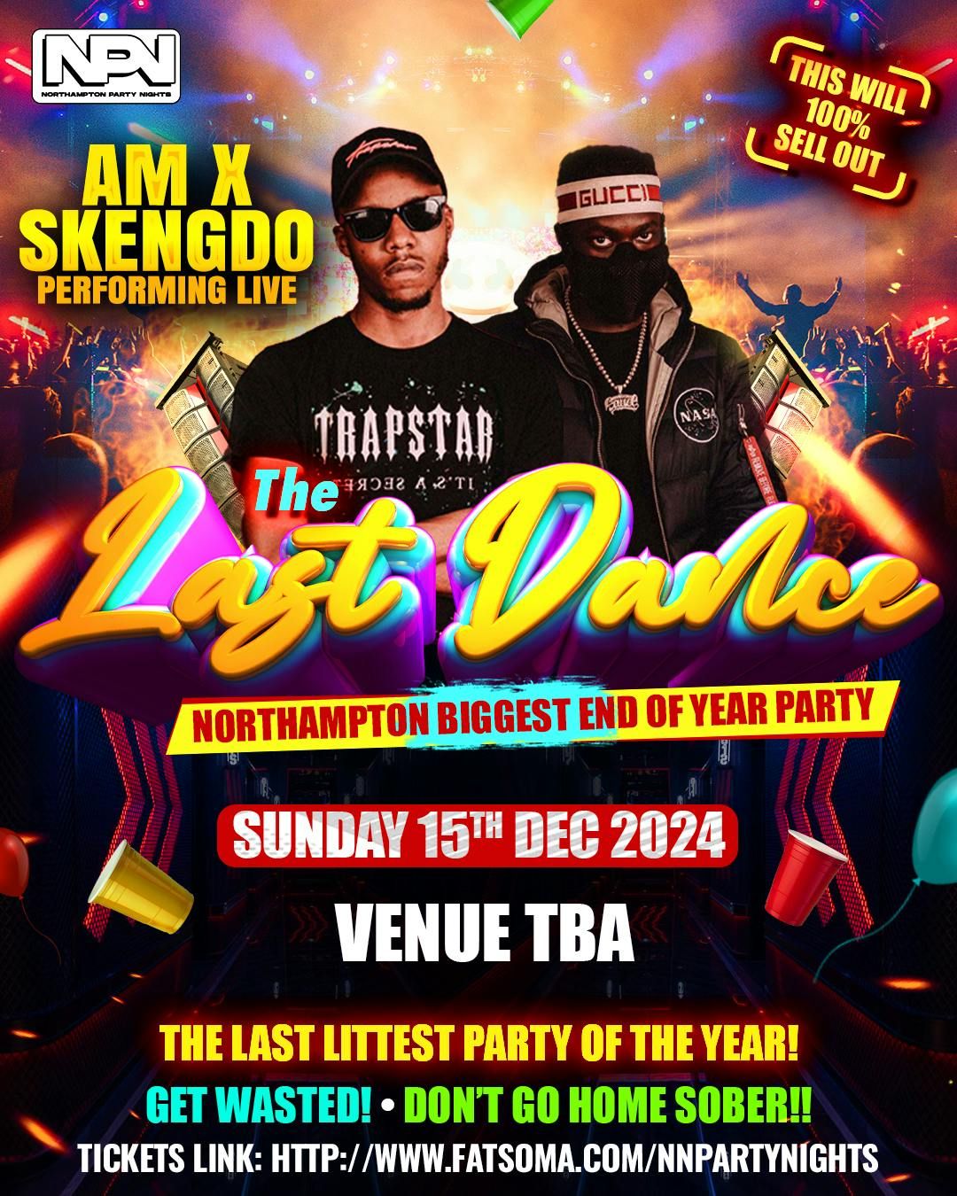 AM X SKENGDO PERFORMING LIVE : THE LAST DANCE - NORTHAMPTON BIGGEST END ...