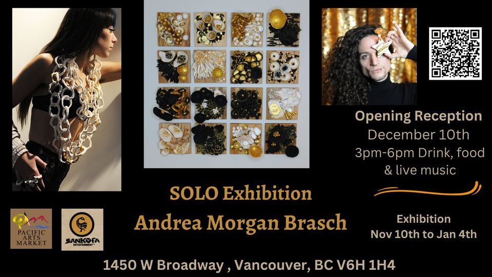 SOLO Exhibition Andrea Morgan Brasch, Pacific Arts Market, Vancouver ...