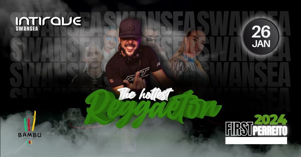 Intirave Swansea | The hottest Reggaeton | First perreito 2k24, Bambu ...