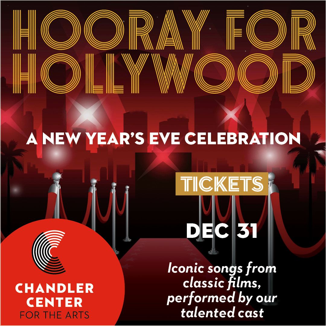 Hooray for Hollywood - New Years Eve Show at Chandler Center for the ...