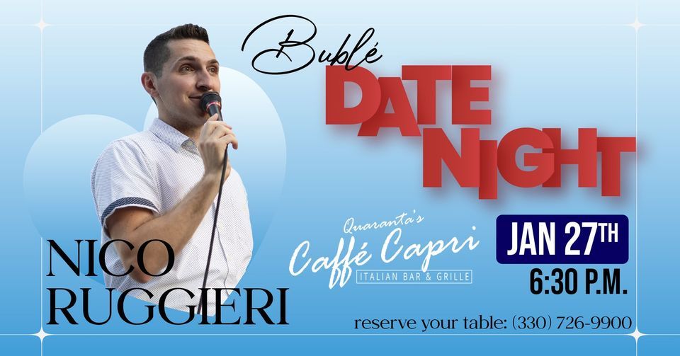 Bublé Date Night @ Caffe Capri, Caffe Capri Italian Bar and Grille ...