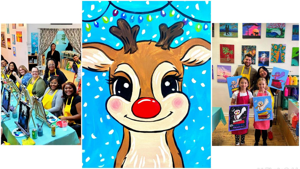 Family Painting Event - "Rudolph the Reindeer" (Open to Adults and Kids ...