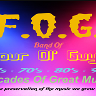 Discover FOG - Band of "Four Ol' Guys" Events | Tickets & Details ...