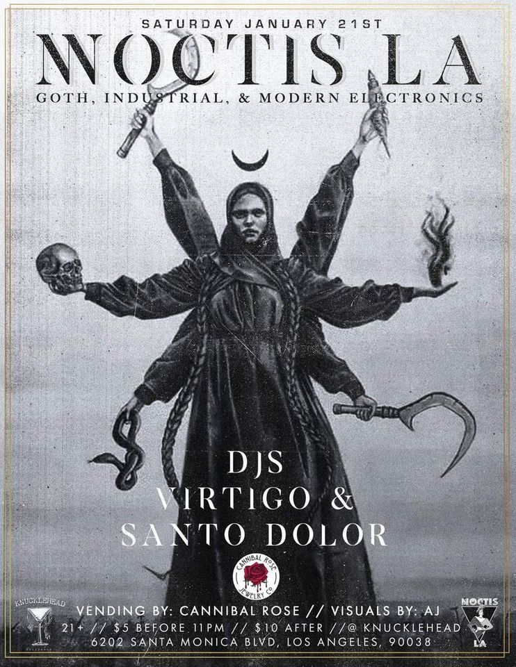 Noctis LA: New Wave, Goth, Industrual & Modern Electronics Djs Virtigo & Santo Dolor, Noctis ...