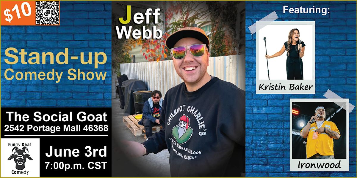 Jeff Webb Stand-Up Comedy, Social Goat, Portage, 3 June 2026 | AllEvents