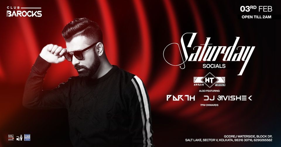 SATURDAY SOCIALS FT. DJ HARDIK , Club Barocks, Kolkata, 3 February to 4 ...