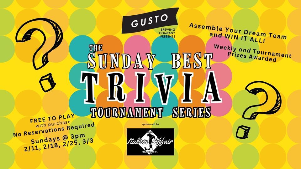 Sunday Best Trivia Tournament Series - Round 1, 3860 Bayshore Road ...