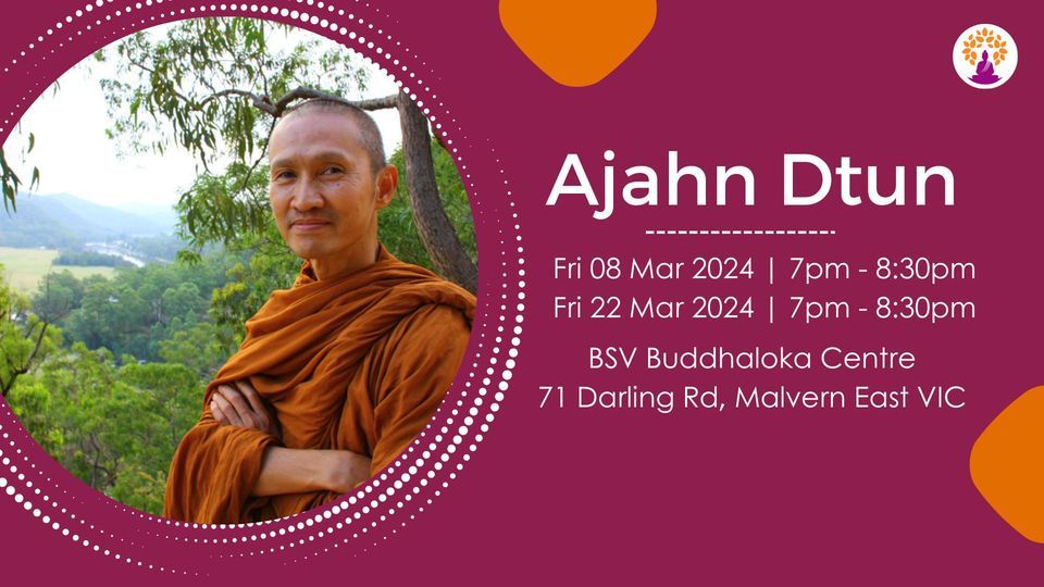 Dhamma talk by Ajahn Dtun, 71 Darling Road, Malvern East, VIC ...