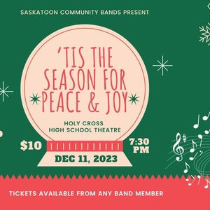 Saskatoon Community Bands in Concert: Tis the Season for Peace & Joy ...