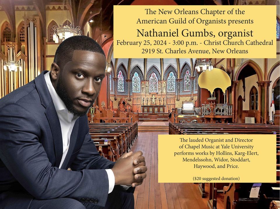 Nathaniel Gumbs in Recital, Christ Church Cathedral, New Orleans ...