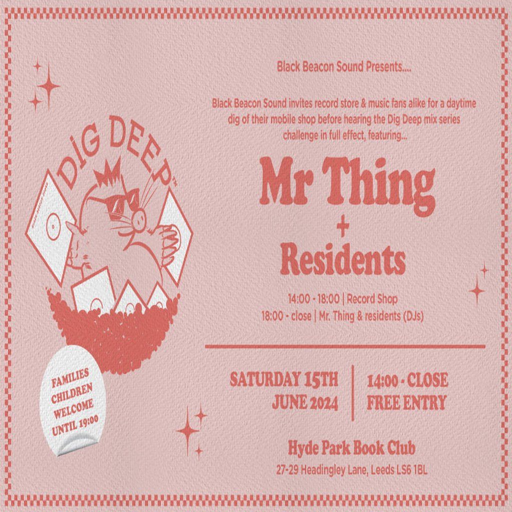 Mr Thing - Leeds - Hyde Park Book Club - BBS Dig Deep, Hyde Park Book ...