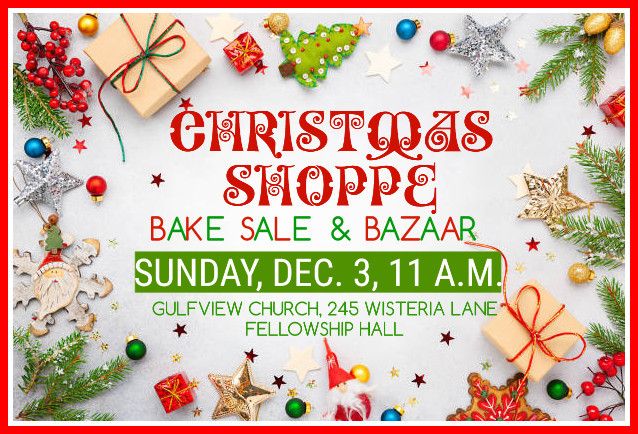 Gulfview Christmas Shoppe Bake Sale & Bazaar, Gulfview United Methodist ...
