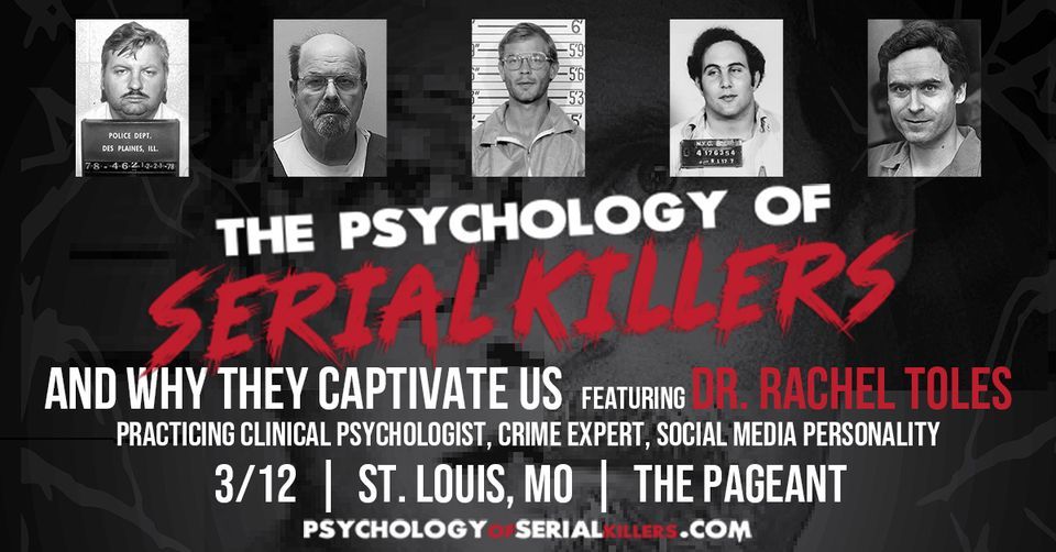 The Psychology of Serial Killers at The Pageant, The Pageant, Clayton ...