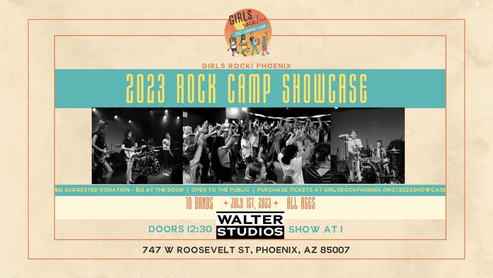 Girls Rock! Phoenix 2023 Summer Camp Showcase, Walter Studios, Phoenix ...