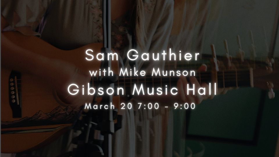 Sam @ Gibson Music Hall , Gibson Community Music Hall, Appleton, 20 ...