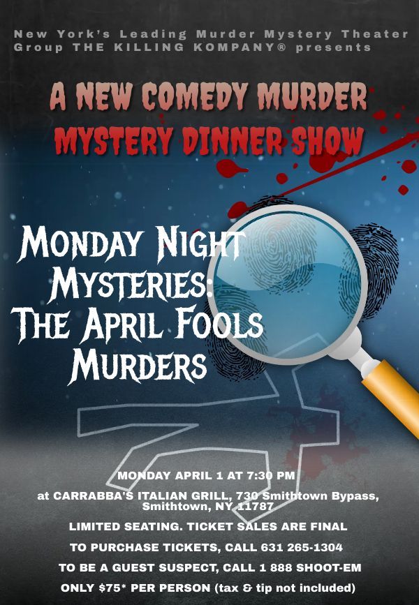 Monday April 1 at 7:00pm, MONDAY NIGHT MYSTERY: THE APRIL FOOLS MURDERS ...