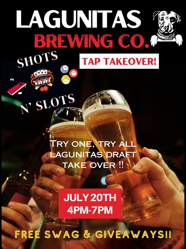 Lagunitas Tap Takeover at Shots N Slots ! , 3615 N Cunningham Ave ...