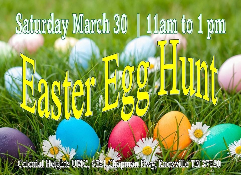 Easter Egg Hunt, Colonial Heights United Methodist Church - Knoxville ...