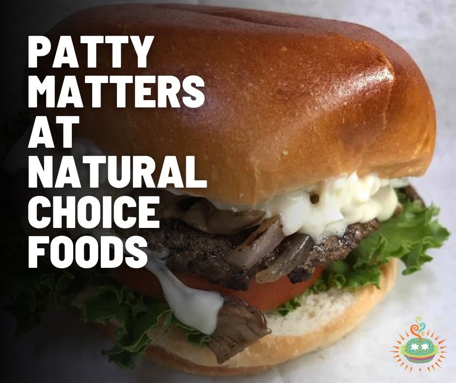 Patty Matters at Natural Choice Foods, 1125 Comstock St Marne, MI ...
