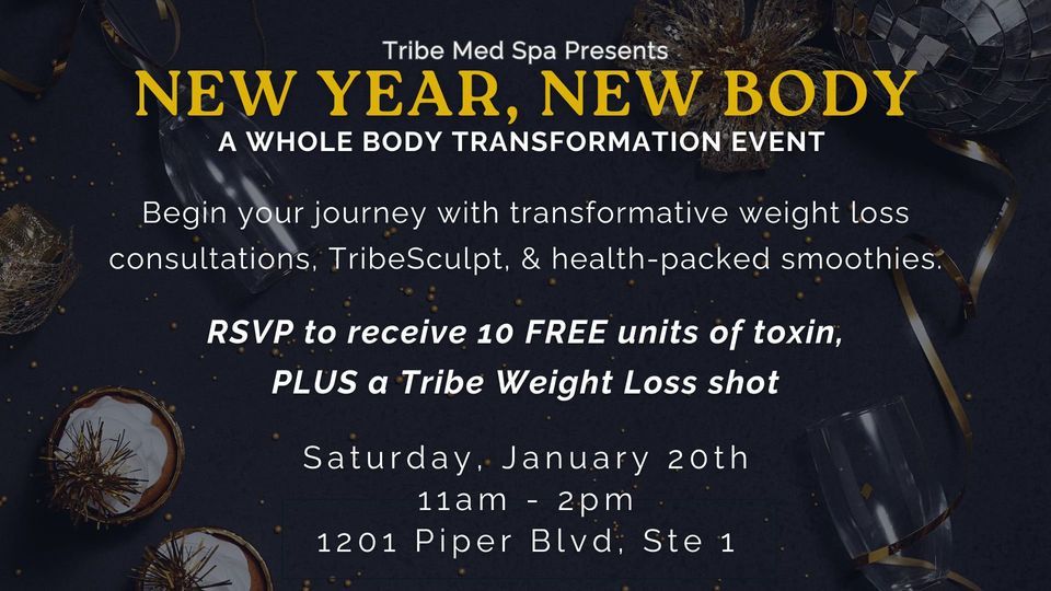 New Year, New Body: A Whole Body Transformation Event, Tribe Med Spa ...
