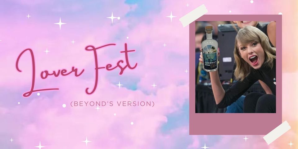 Lover Fest (Taylor Swift Trivia), Beyond Distilling Company, Charleston ...