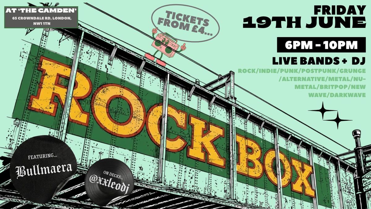 Attend CAMDEN ROCKBOX • Bands + DJ • Rock/Indie/Post Punk Night in ...