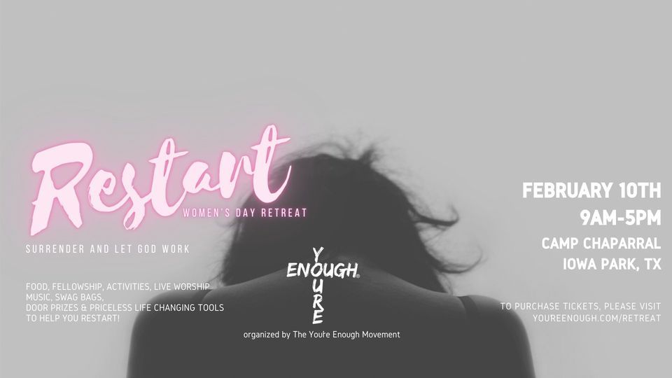 Restart: Womens Day Retreat, Presented by The Youre Enough® Movement ...
