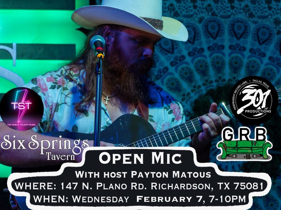 Open Mic hosted by Payton Matous , Six Springs Tavern, Richardson, 7 ...
