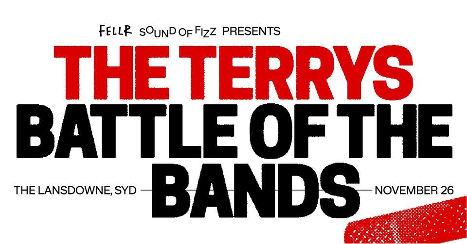 The Terrys - Battle of the Bands (Sydney), The Lansdowne, Marrickville ...