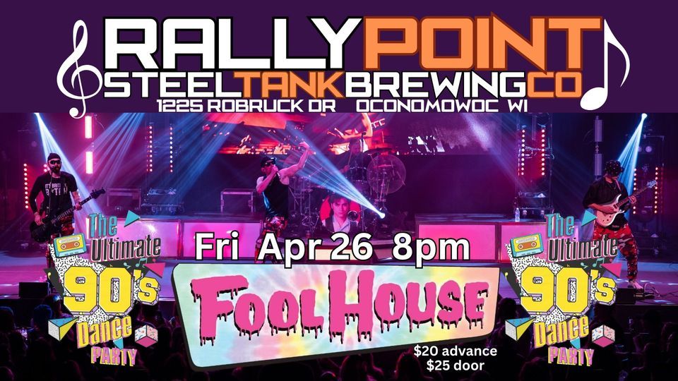 Fool House - The Ultimate 90s Dance Party at RallyPoint, RallyPoint ...