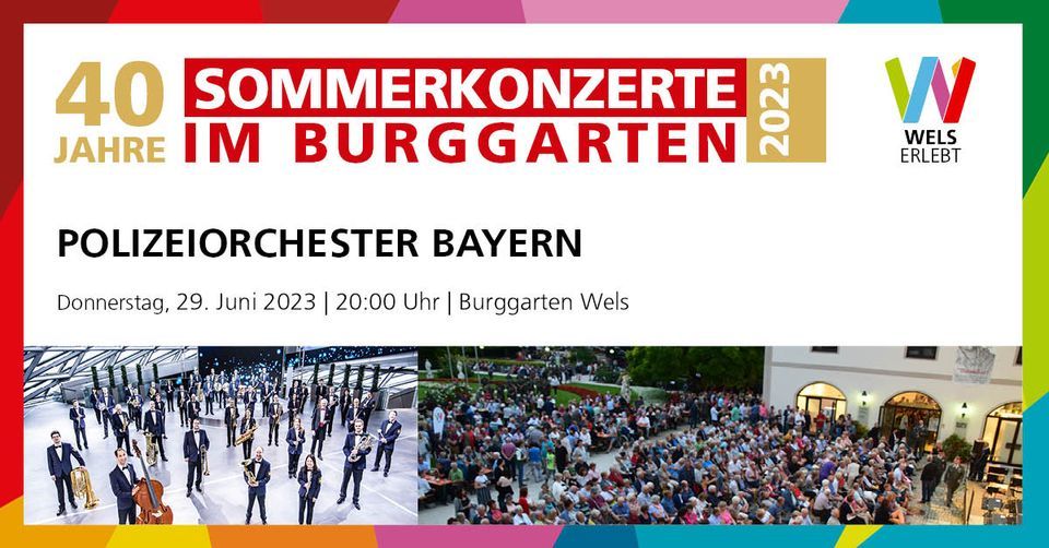 Burggartenkonzerte 2023 | Polizeiorchester Bayern, Burggarten Wels, 29 June 2023 | AllEvents.in