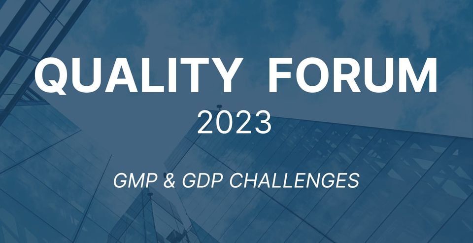 Quality Forum 2023 - GMP & GDP Challenges, Astoria Grand Hotel, Sofia ...