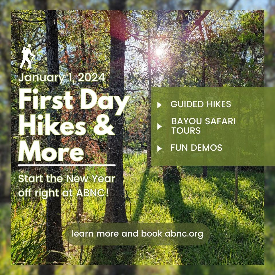 First Day Hikes & More, Armand Bayou Nature Center, Seabrook, January 1 ...