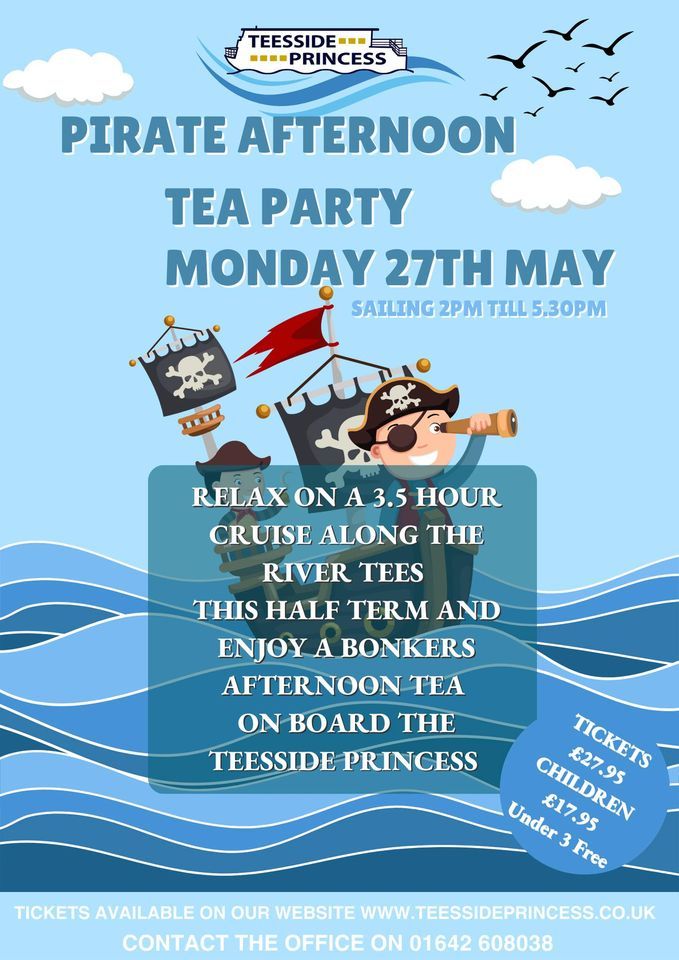 Pirates Afternoon Tea Cruise...., The Teesside Princess, Stockton-on ...