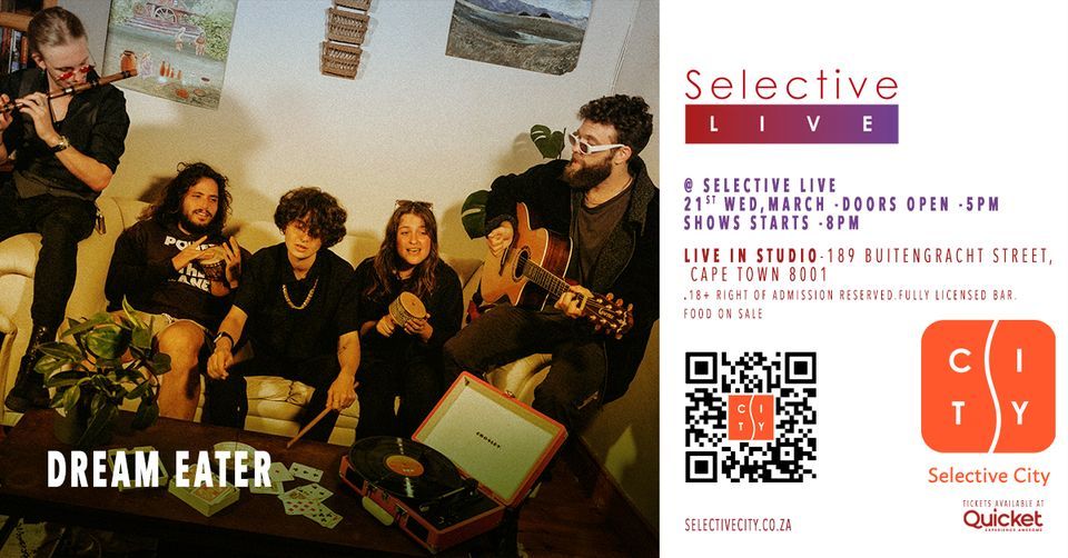 Dream Eater at Selective Live, 189 Buitengracht Street, 8001 Cape Town ...