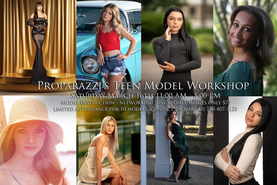 PROPARAZZI TEEN MODEL WORKSHOP, Proparazzi LLC, Lancaster, 16 March ...