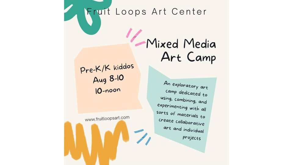 Pre-K/K Summer Art Camp - Mixed Media, Fruit Loops Art Center, Hood ...