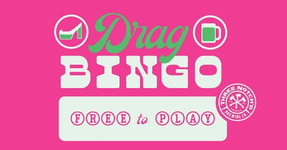 Drag Bingo Three Notchd Brewing Three Notchd Craft Kitchen And Brewery Roanoke Roanoke Va